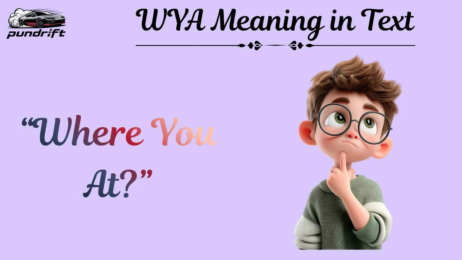WYA Meaning in Text Shocking Truth You Should Know Now 2026